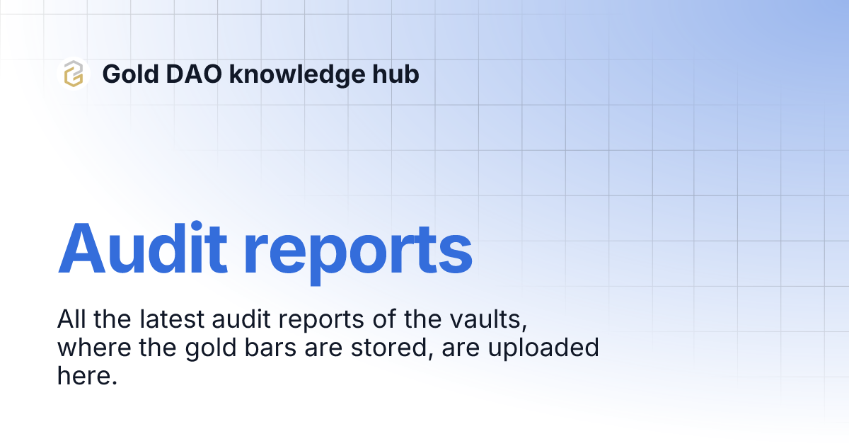 Audit reports | Gold DAO knowledge hub